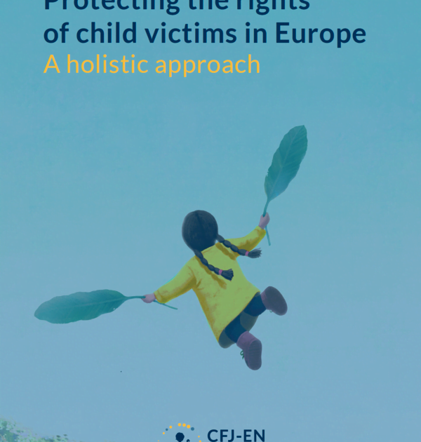 Protecting the rights of child victims in Europe: A holistic approach